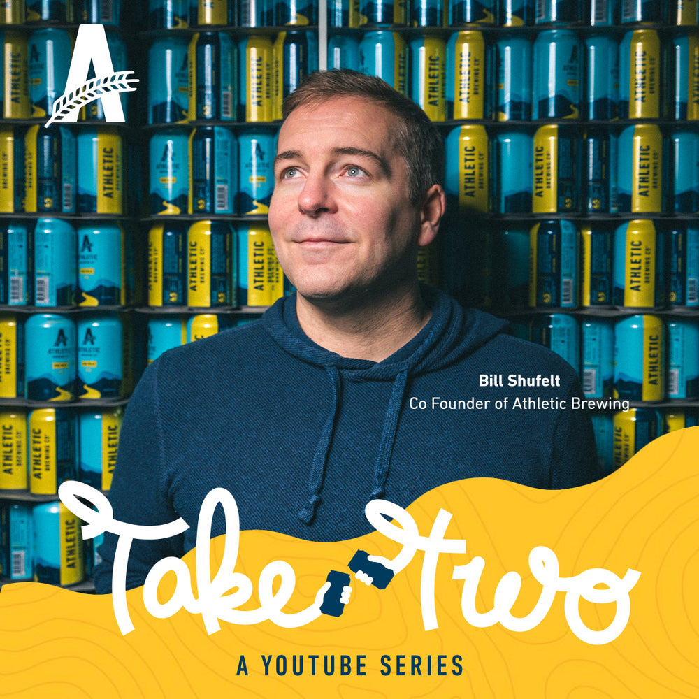 Take Two | Episode 1: Bill Shufelt – Athletic Brewing Company
